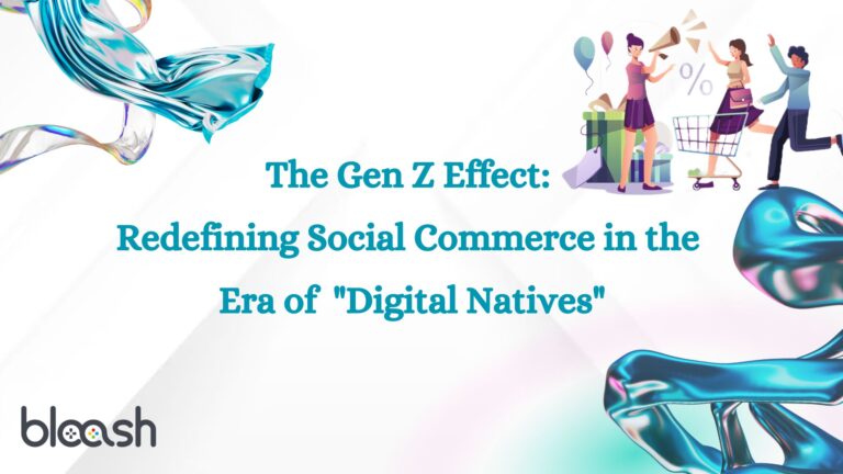 The Gen Z Effect: Redefining Social Commerce in the Era of Digital Natives